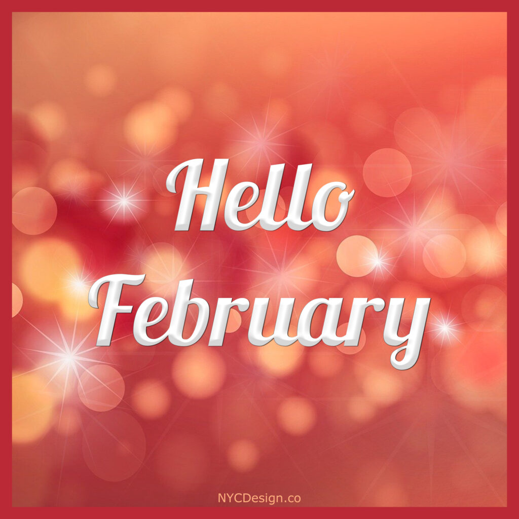 Hello February Images for Instagram and Facebook – NYCDesign.co ...