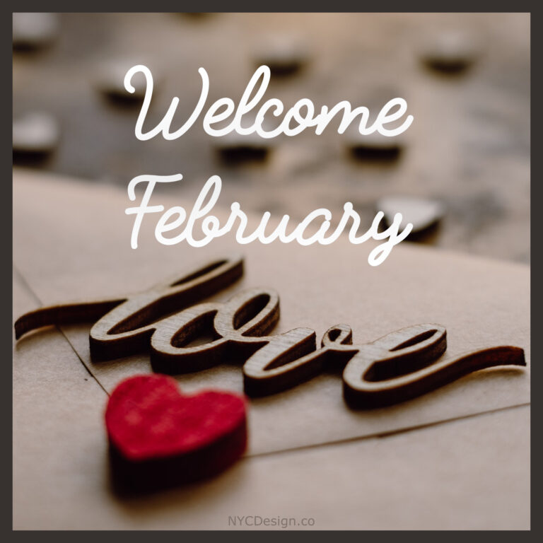 Welcome February Images for Instagram and Facebook – NYCDesign.co ...