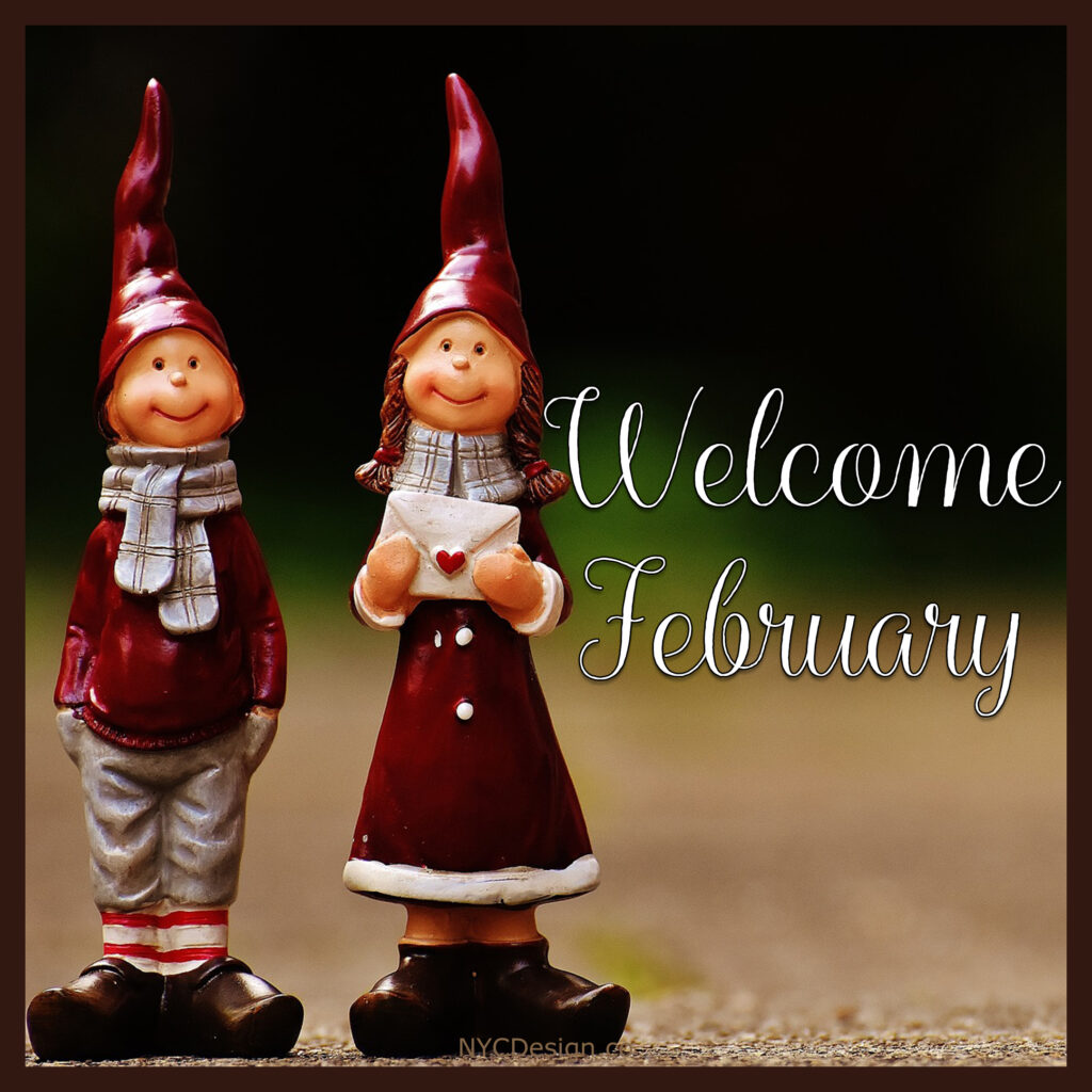 Welcome February Images for Instagram and Facebook – NYCDesign.co ...