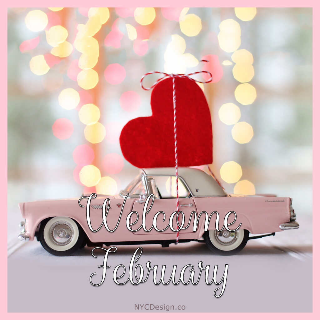 Welcome February Images for Instagram and Facebook – NYCDesign.co ...