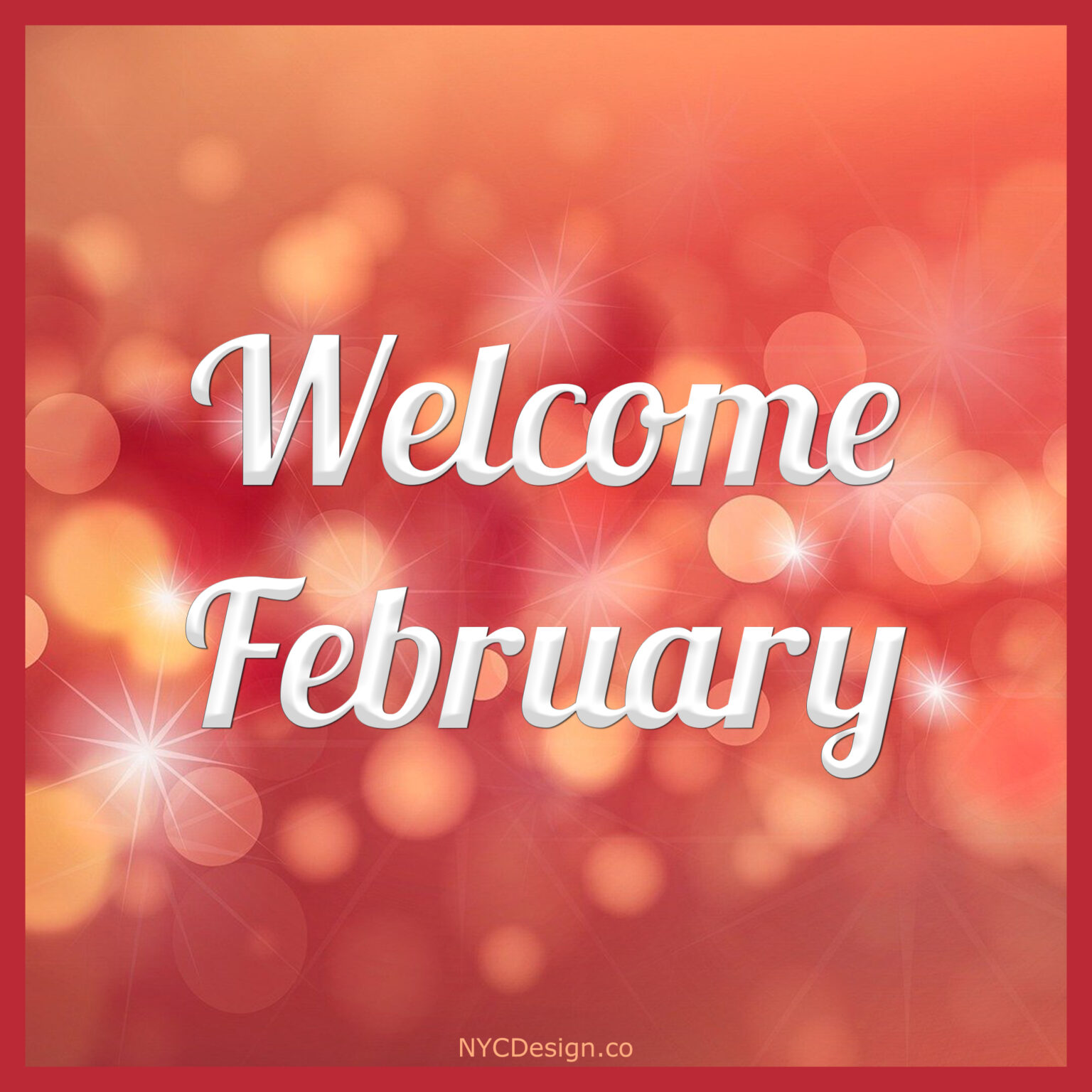 Welcome February Images for Instagram and Facebook – NYCDesign.co ...