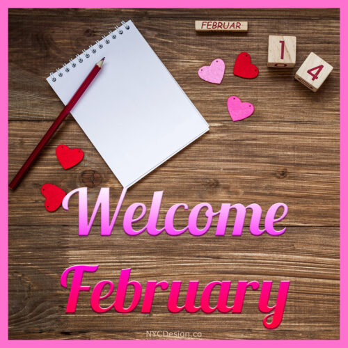 Welcome February Images for Instagram and Facebook – NYCDesign.co ...