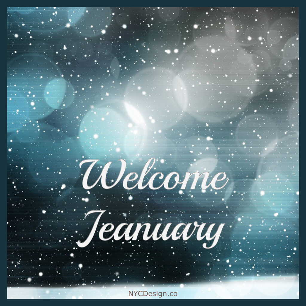 Welcome January Images for Instagram and Facebook – NYCDesign.co ...