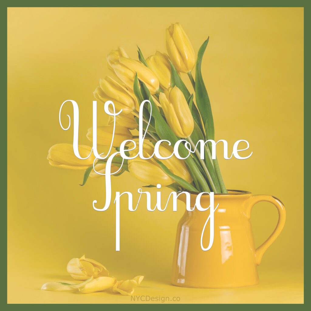 Welcome Spring Images, Captions & Quotes – NYCDesign.co: Printable Things