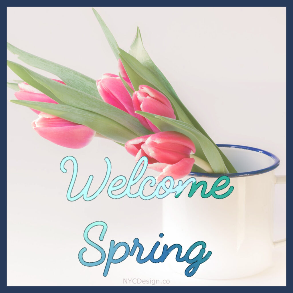 Welcome Spring Images, Captions & Quotes – NYCDesign.co: Printable Things