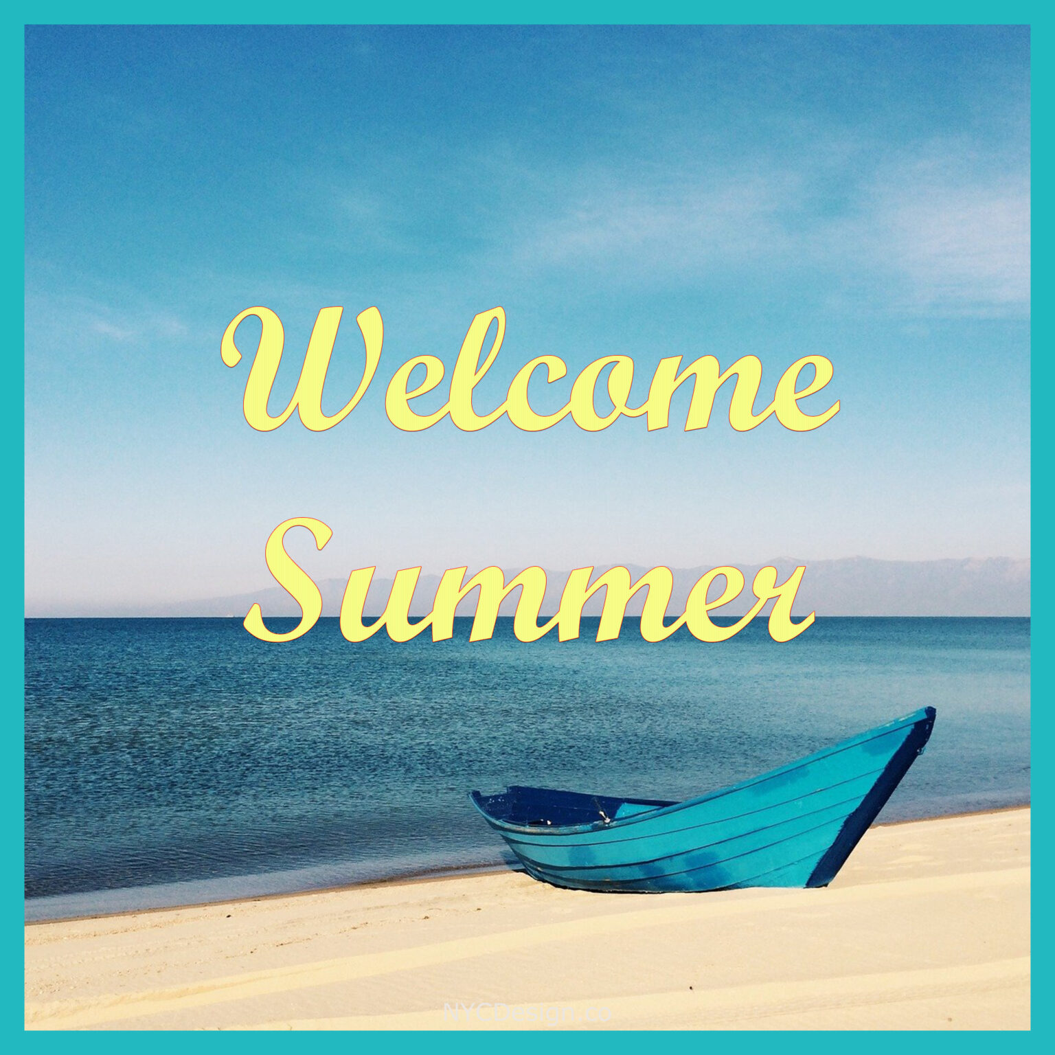 Welcome Summer Images, Captions & Quotes – NYCDesign.co: Printable Things