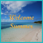 Welcome Summer Images, Captions & Quotes – NYCDesign.co: Printable Things