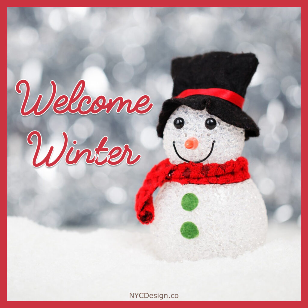 Welcome Winter Images, Captions & Quotes – NYCDesign.co: Printable Things