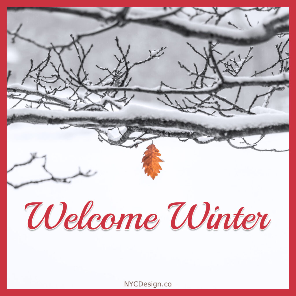 Welcome Winter Images, Captions & Quotes – NYCDesign.co: Printable Things