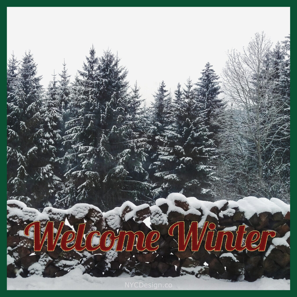 Welcome Winter Images, Captions & Quotes – NYCDesign.co: Printable Things