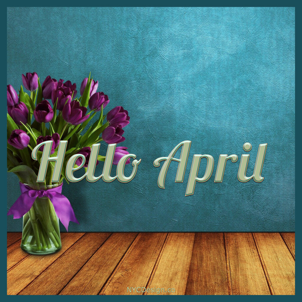 Hello April Images for Instagram and Facebook – NYCDesign.co: Printable ...