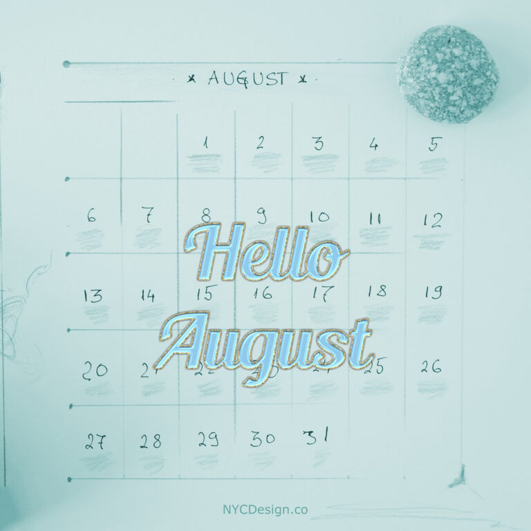 Hello August Images for Instagram and Facebook – NYCDesign.co ...