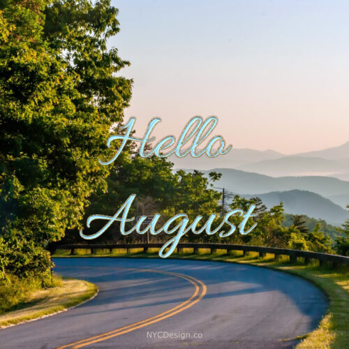 Hello August Images for Instagram and Facebook – NYCDesign.co ...
