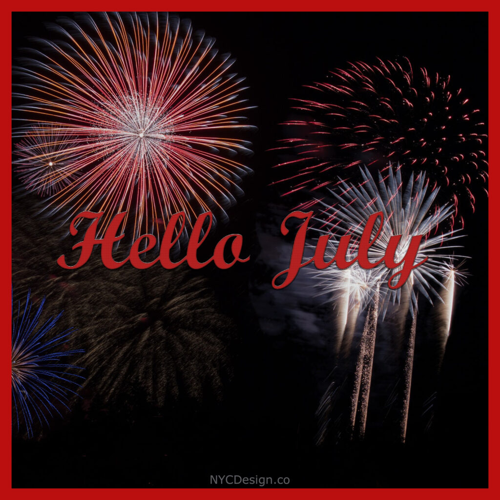 Hello July Images for Instagram and Facebook – NYCDesign.co: Printable ...