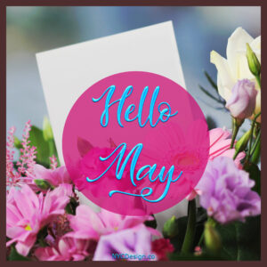 Hello May Images for Instagram and Facebook – NYCDesign.co: Printable ...