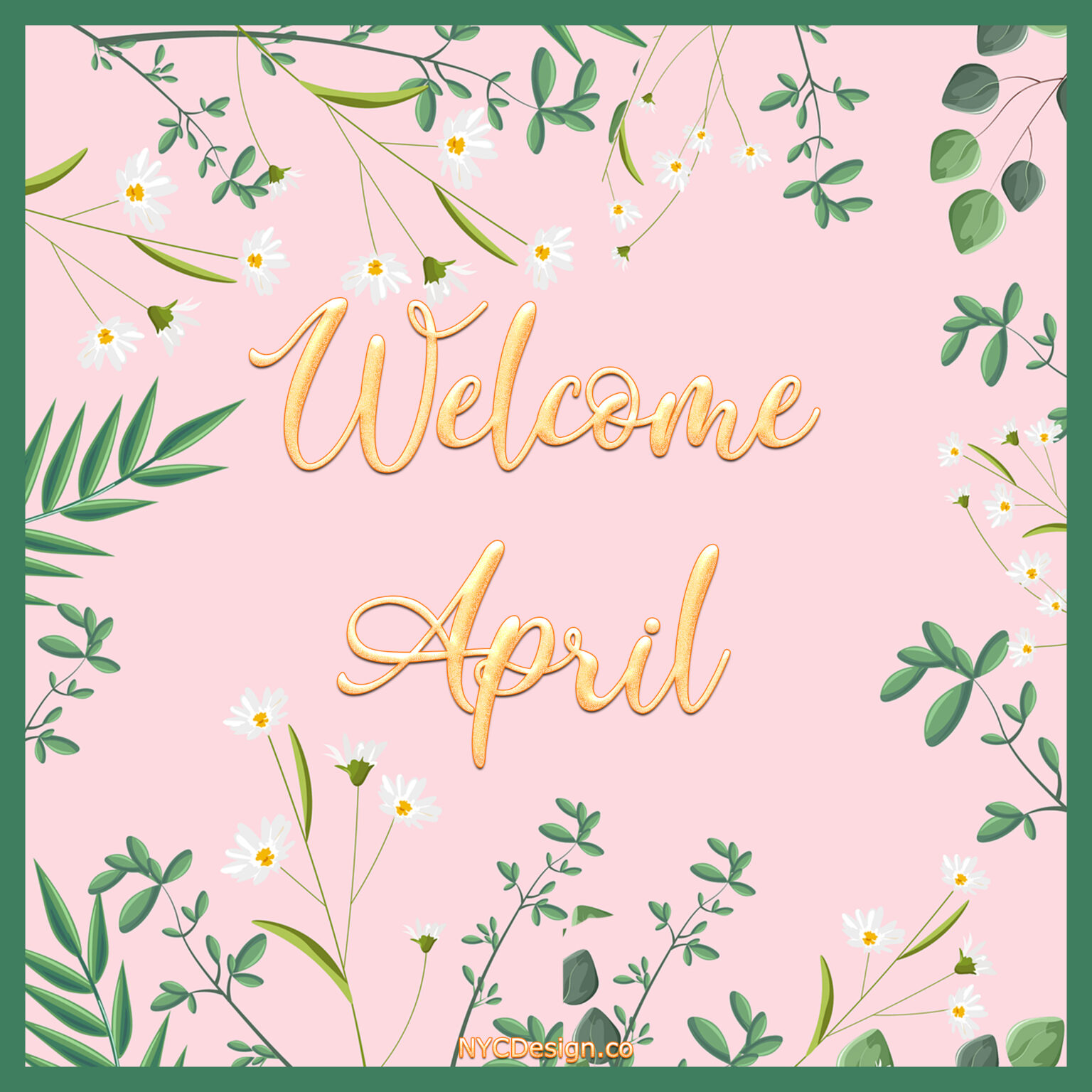 Welcome April Images for Instagram and Facebook – NYCDesign.co ...
