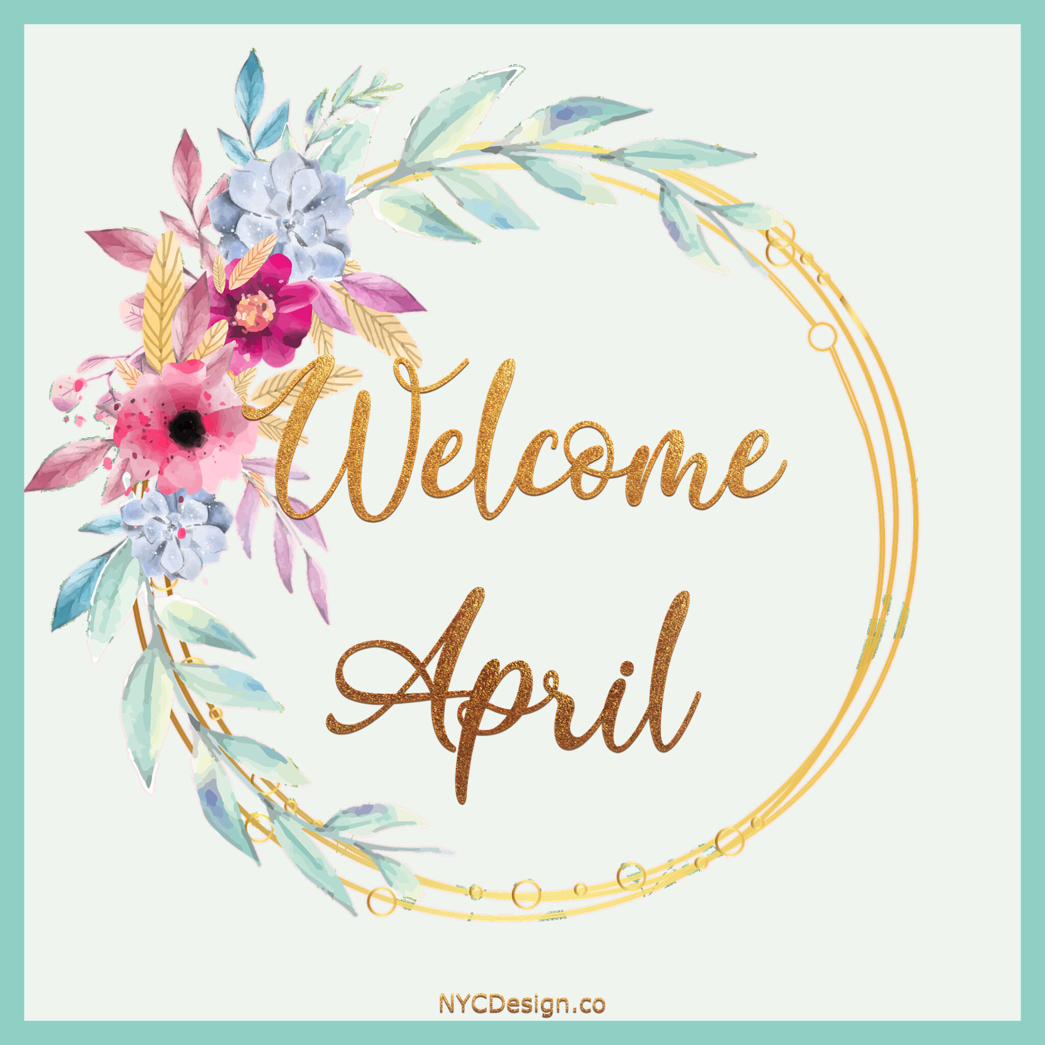 Welcome April Images for Instagram and Facebook – NYCDesign.co ...