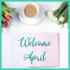 Welcome April Images for Instagram and Facebook – NYCDesign.co ...