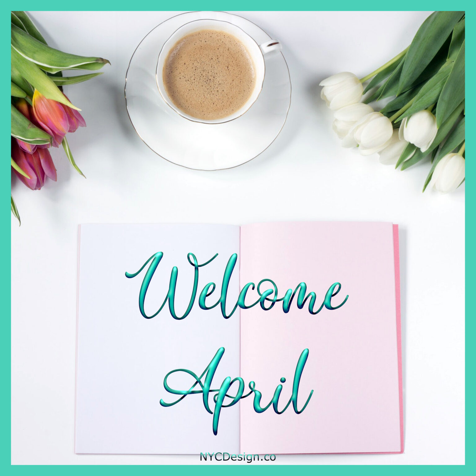 Welcome April Images for Instagram and Facebook – NYCDesign.co ...
