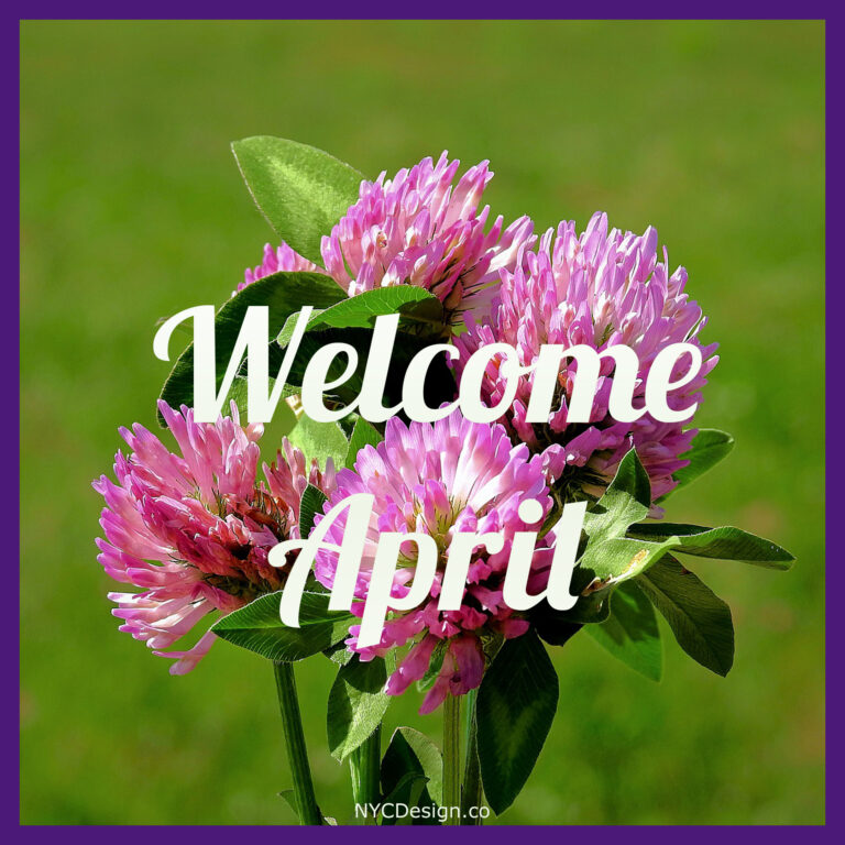 Welcome April Images for Instagram and Facebook – NYCDesign.co ...