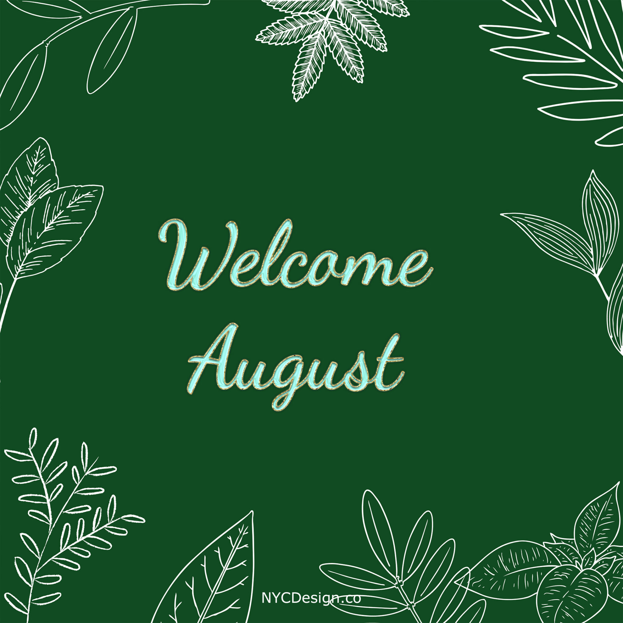 Welcome August Images for Instagram and Facebook – NYCDesign.co ...