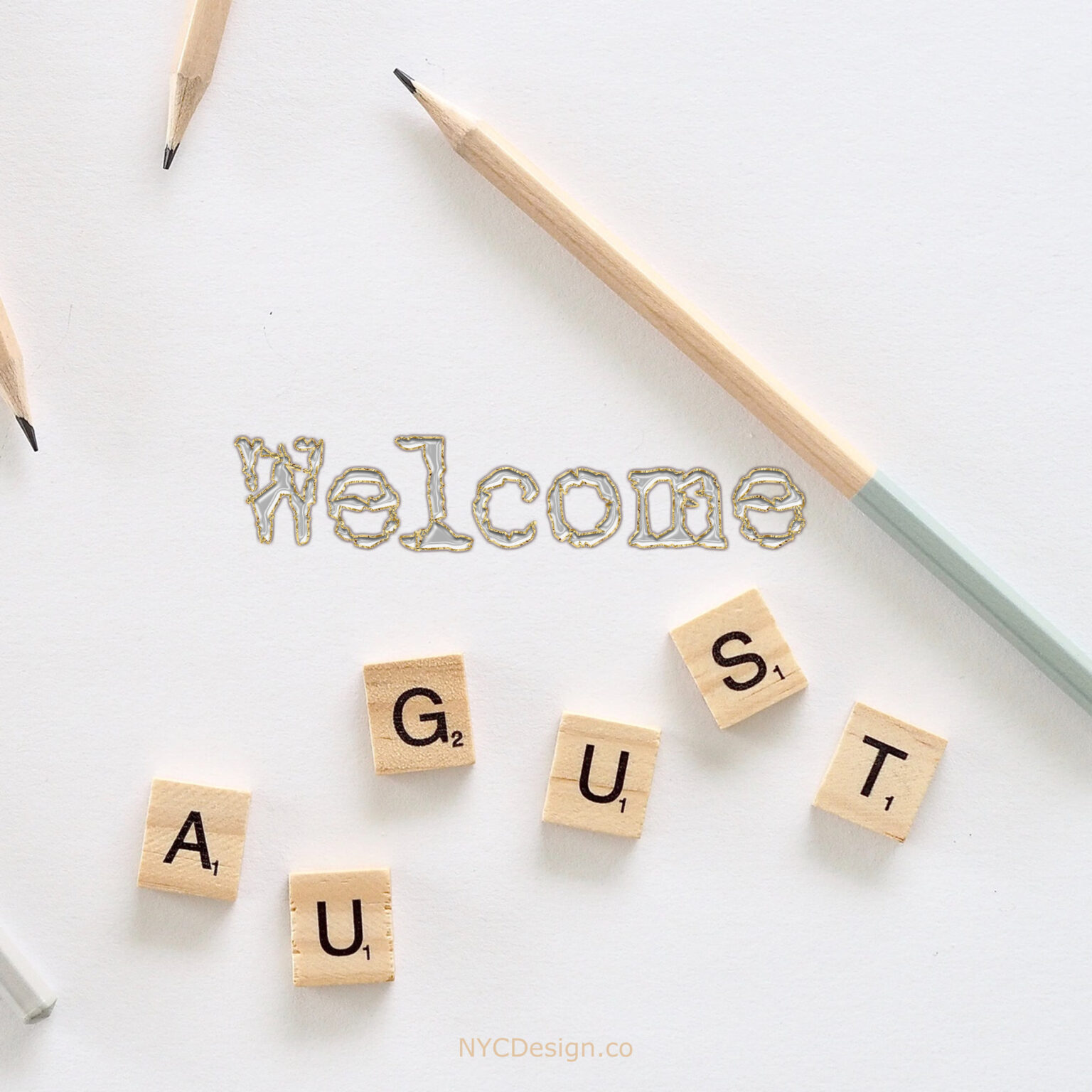 Welcome August Images for Instagram and Facebook – NYCDesign.co ...