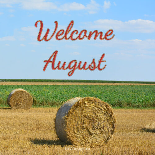 Welcome August Images for Instagram and Facebook – NYCDesign.co ...