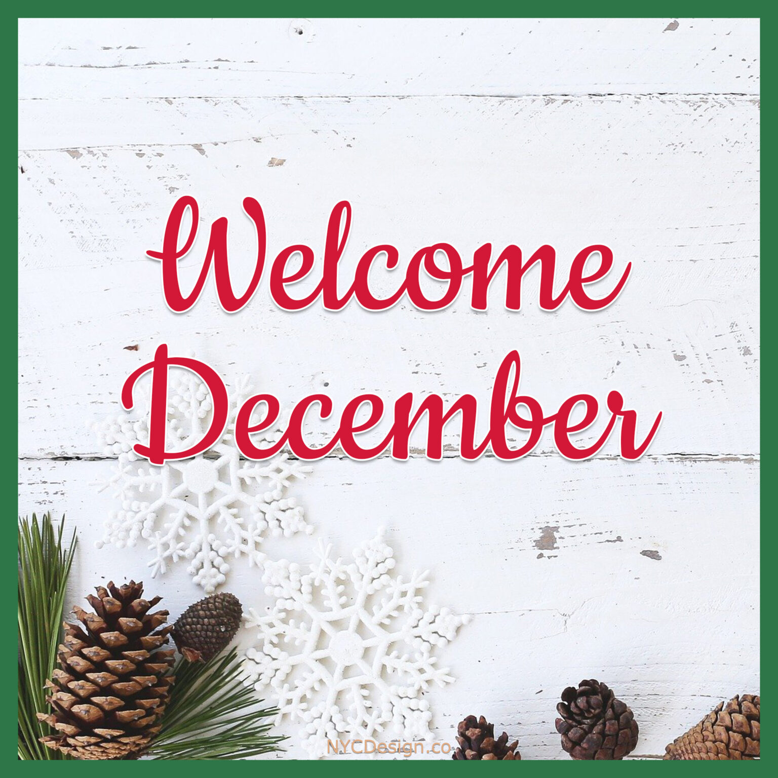 Welcome December Images for Instagram and Facebook – NYCDesign.co ...