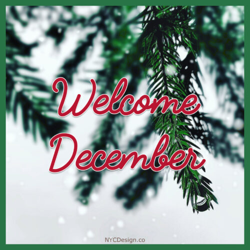 Welcome December Images for Instagram and Facebook – NYCDesign.co ...