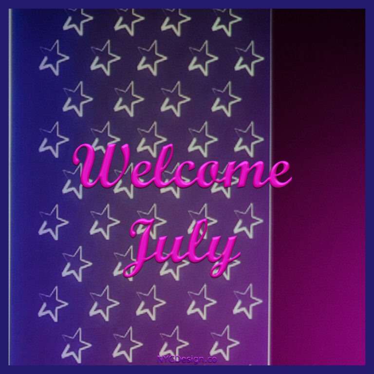 Welcome July Images for Instagram and Facebook – NYCDesign.co ...