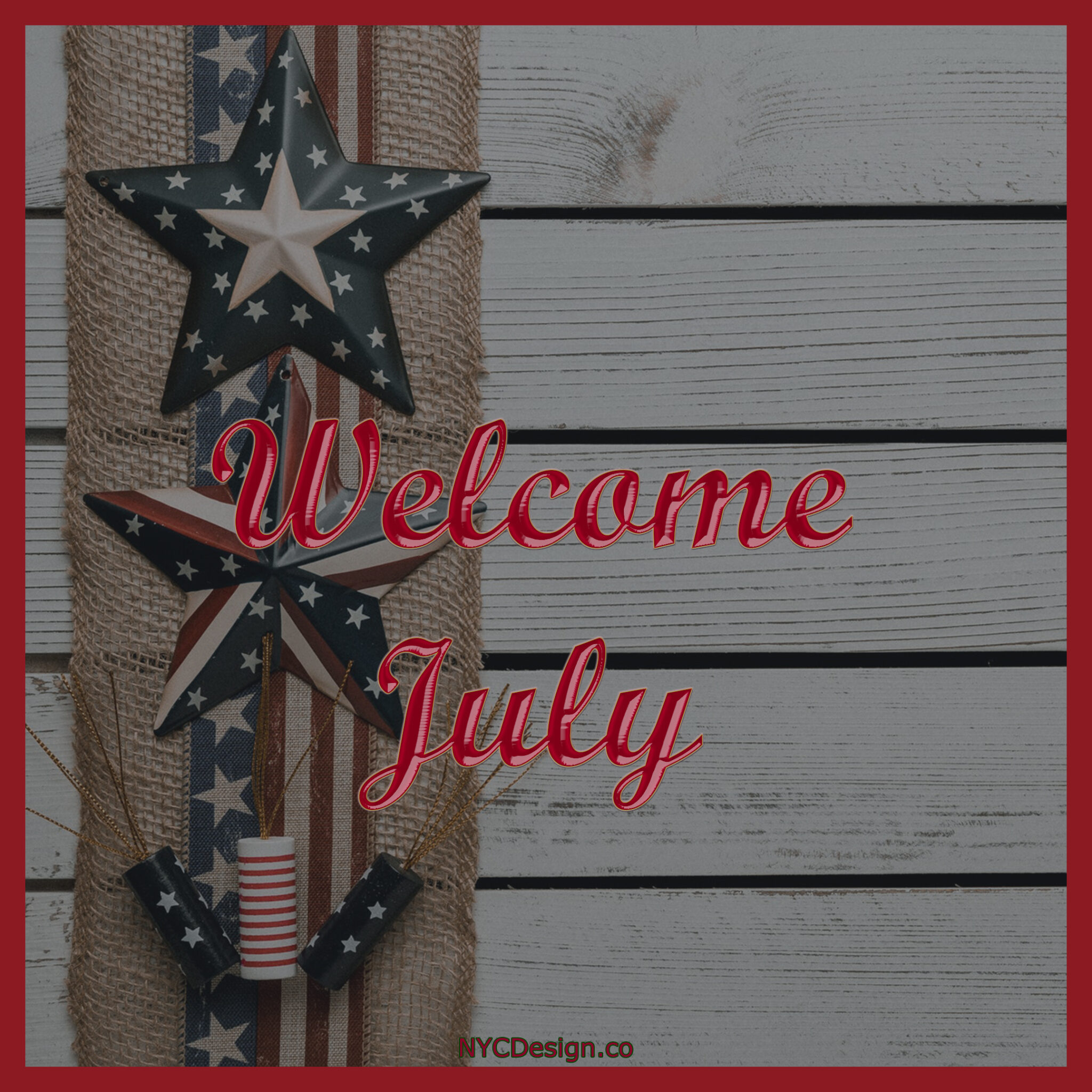 Welcome July Images for Instagram and Facebook – NYCDesign.co ...