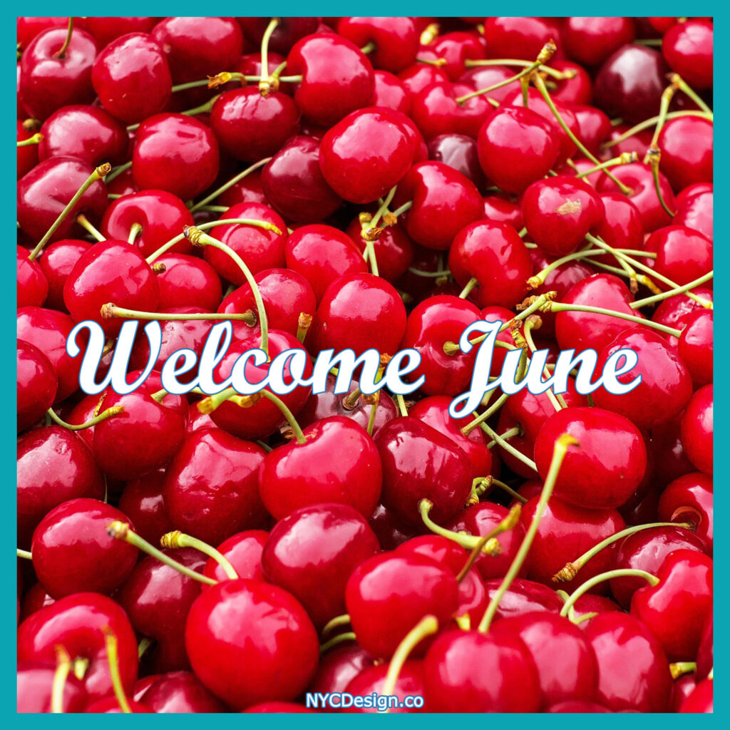 Welcome June Images for Instagram and Facebook – NYCDesign.co ...