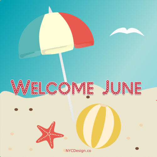 Welcome June Images for Instagram and Facebook – NYCDesign.co ...