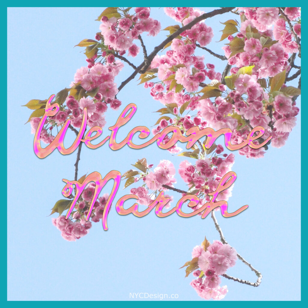 Welcome March Images for Instagram and Facebook – NYCDesign.co ...