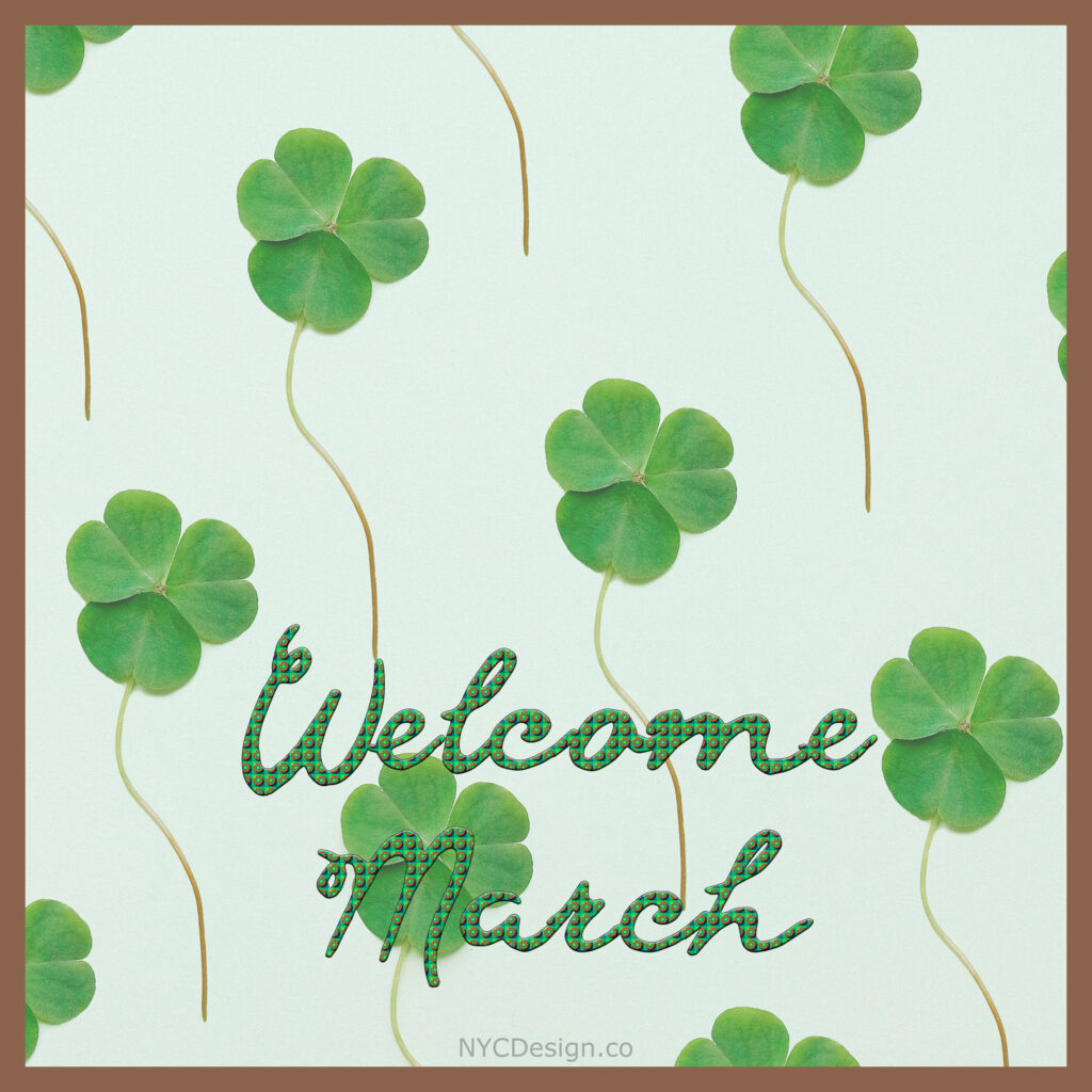 Welcome March Images for Instagram and Facebook – NYCDesign.co ...
