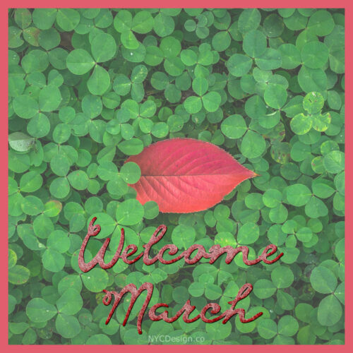 Welcome March Images for Instagram and Facebook – NYCDesign.co ...