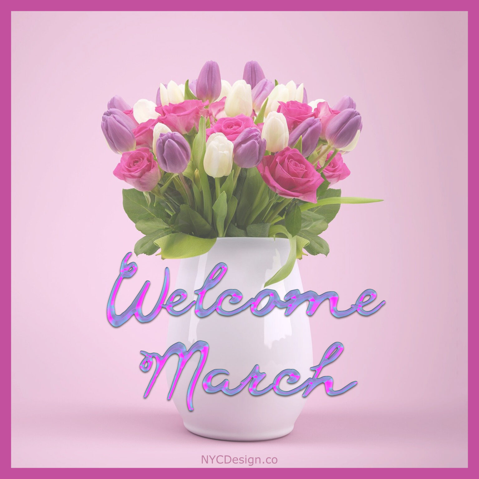 Welcome March Images for Instagram and Facebook – NYCDesign.co ...