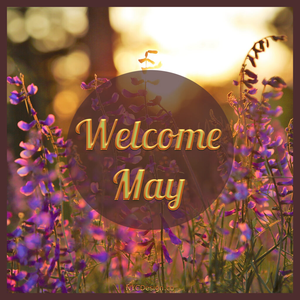 Welcome May Images for Instagram and Facebook – NYCDesign.co: Printable ...