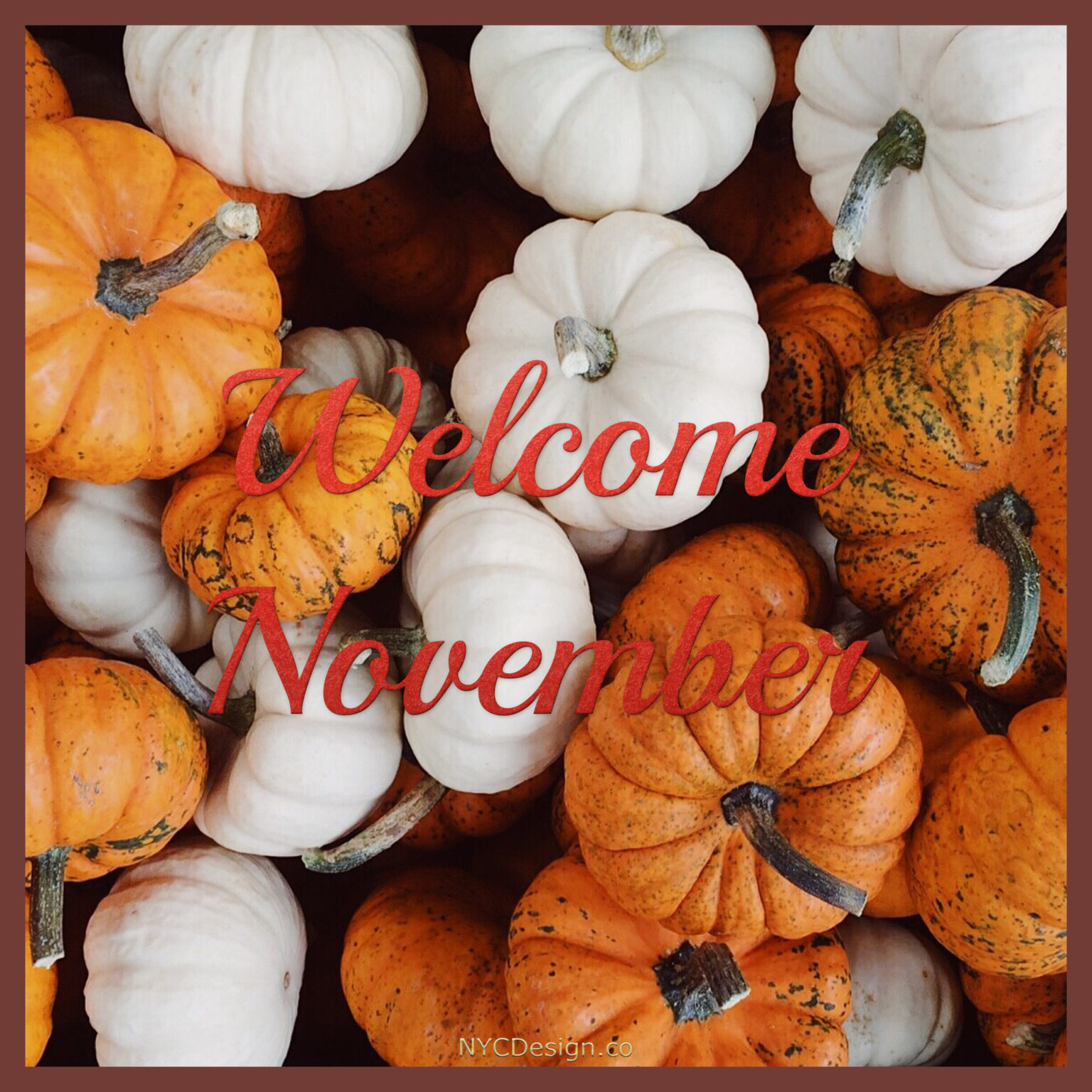 Welcome November Images for Instagram and Facebook – NYCDesign.co ...