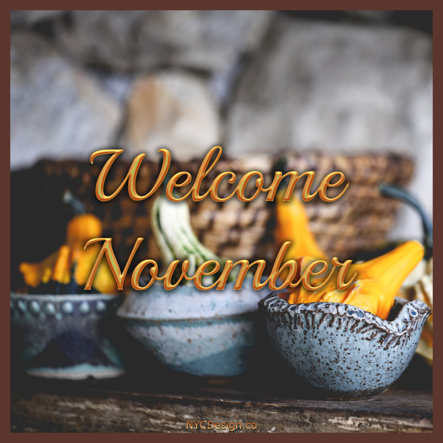 Welcome November Images for Instagram and Facebook – NYCDesign.co ...
