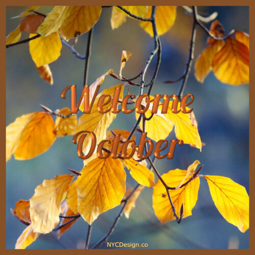 Welcome October Images for Instagram and Facebook – NYCDesign.co ...
