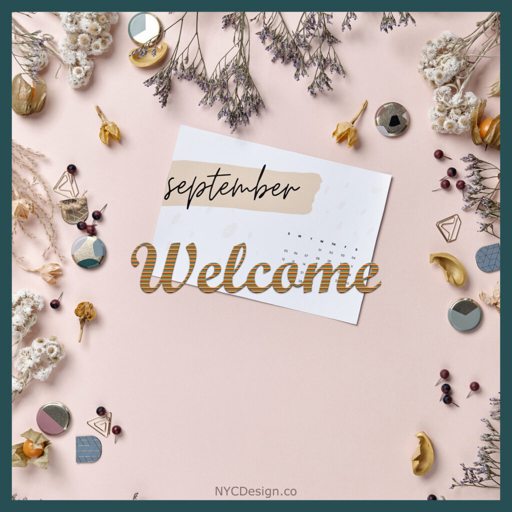 Welcome September Images for Instagram and Facebook – NYCDesign.co ...