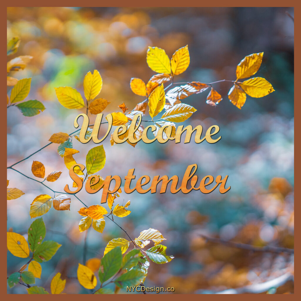Welcome September Images for Instagram and Facebook – NYCDesign.co ...